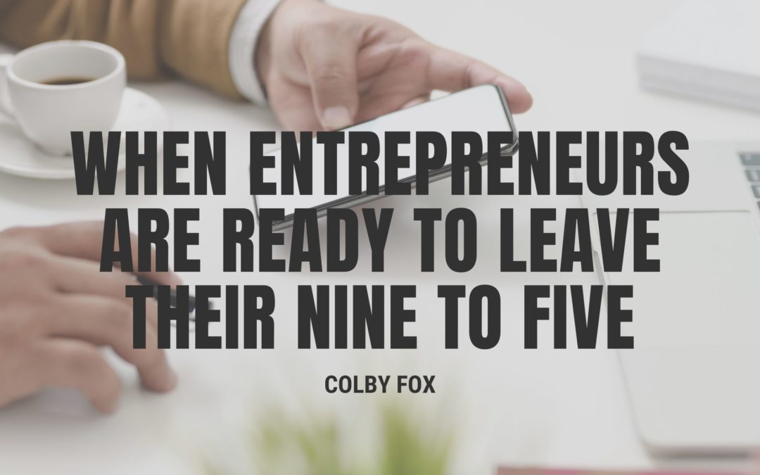 From 9-5 to Entrepreneur | Colby Fox | Professional Overview